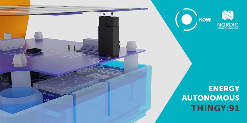 Nowi Powered Energy Autonomous Nordic Thingy91 Platform Blogs Nordic Blog Nordic Devzone